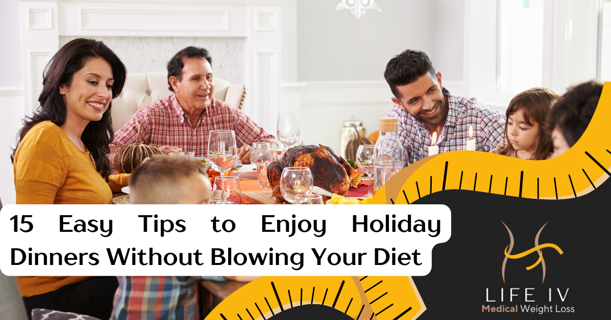 15 Easy Tips to Enjoy Holiday Dinners Without Blowing Your Diet